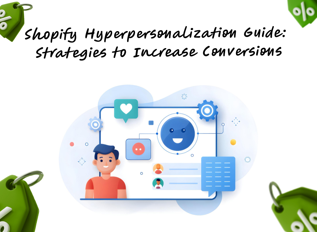 Shopify Hyperpersonalization Techniques 2025 | Boost Conversions with ...